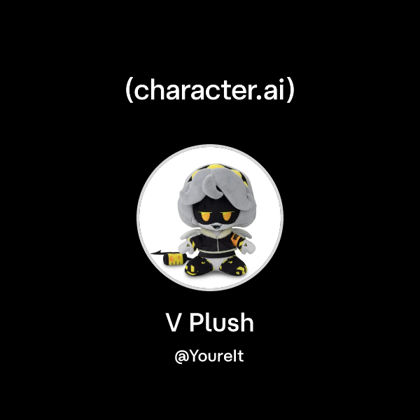Chat with V Plush | character.ai | AI Chat, Reimagined–Your Words. Your ...