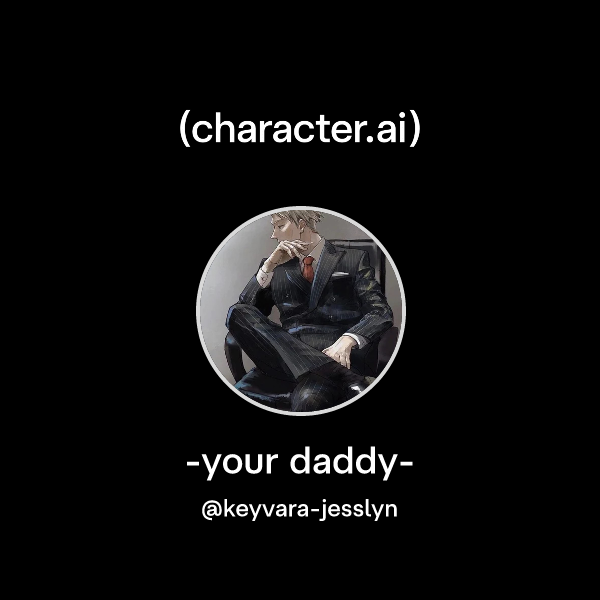 Chat with -your daddy- | character.ai | Personalized AI for every ...