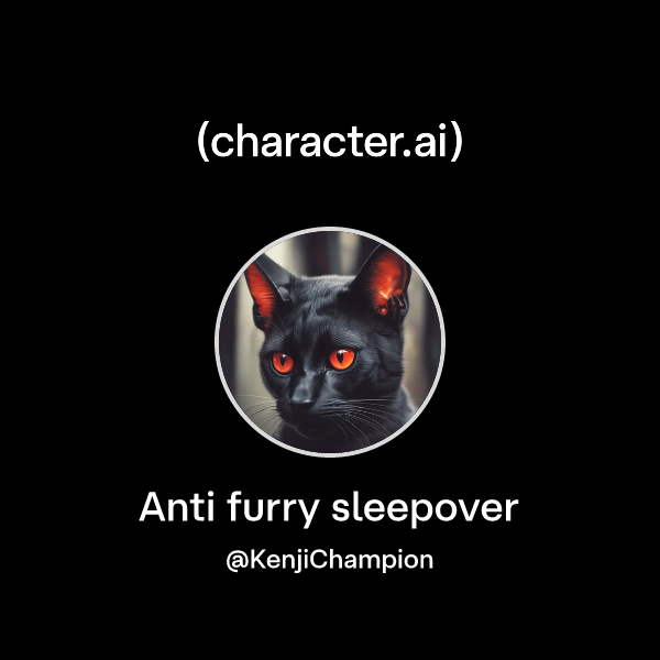 Chat with Anti furry sleepover | character.ai | AI Chat, Reimagined ...