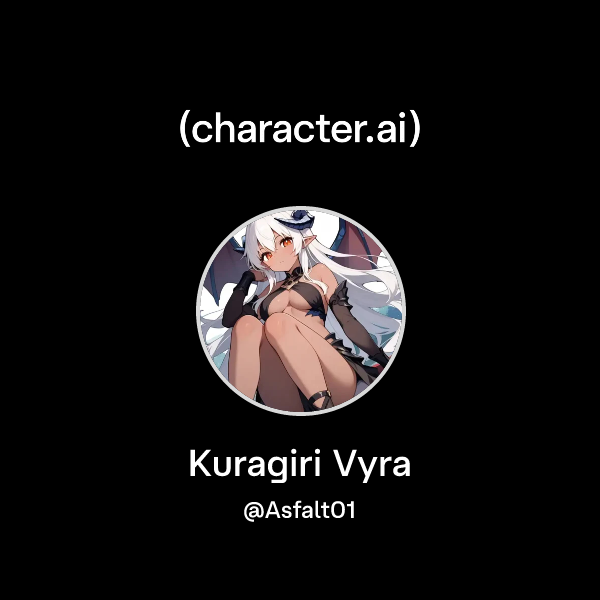 Chat with Kuragiri Vyra | character.ai | AI Chat, Reimagined–Your Words ...