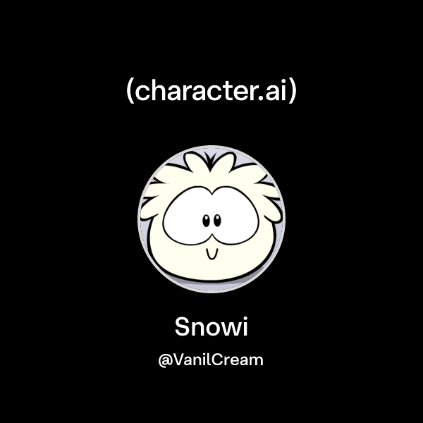 Chat with Snowi | character.ai | AI Chat, Reimagined–Your Words. Your ...