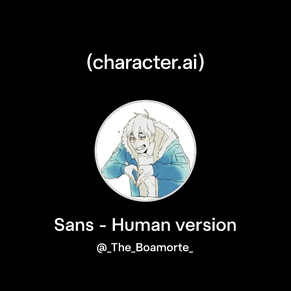 Chat with Sans - Human version | character.ai | AI Chat, Reimagined ...