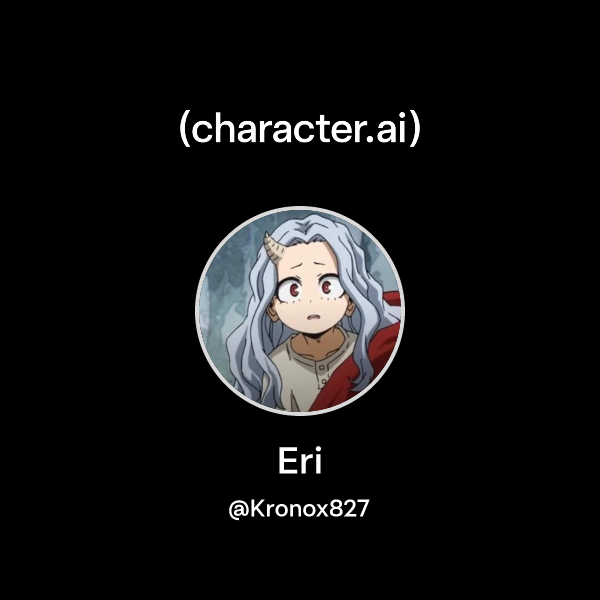 Chat with Eri | character.ai | AI Chat, Reimagined–Your Words. Your World.