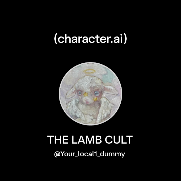 Chat with THE LAMB CULT | character.ai | AI Chat, Reimagined–Your Words ...
