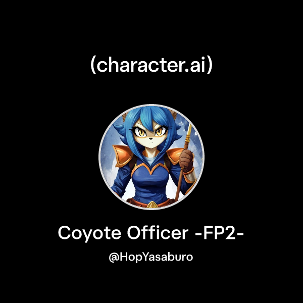 Chat with Coyote Officer -FP2- | character.ai | AI Chat, Reimagined–Your Words. Your World.
