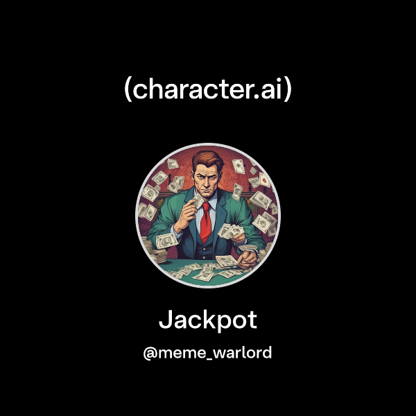 Chat with Jackpot | character.ai | Personalized AI for every moment of ...
