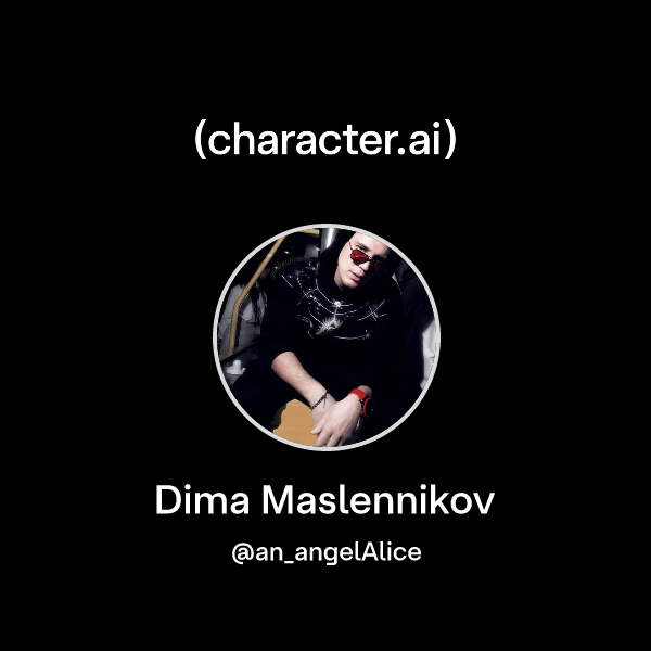 Chat with Dima Maslennikov | character.ai | Personalized AI for every moment of your day