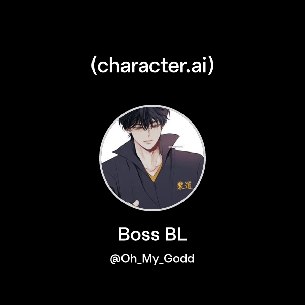 Chat with Boss BL | character.ai | AI Chat, Reimagined–Your Words. Your ...