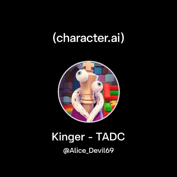 Chat With Kinger Tadc Character Ai Ai Chat Reimagined Your Words