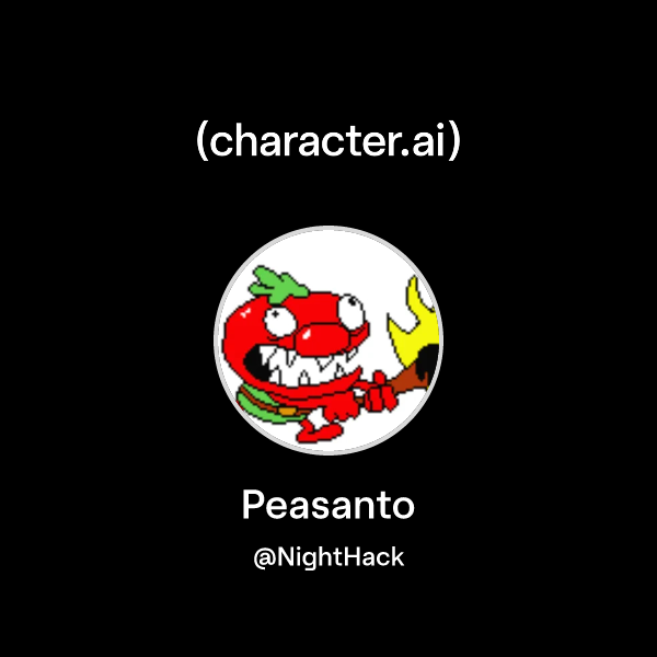 Chat with Peasanto | character.ai | Personalized AI for every moment of ...