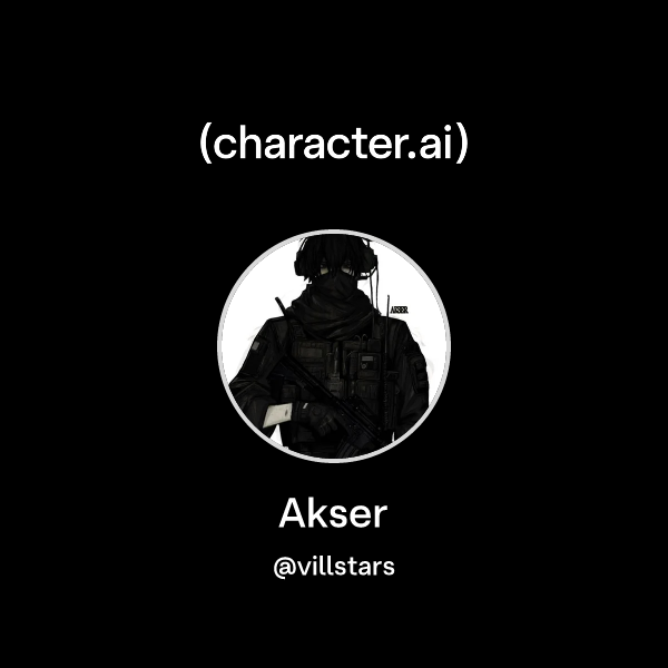 Chat with Akser | character.ai | AI Chat, Reimagined–Your Words. Your ...