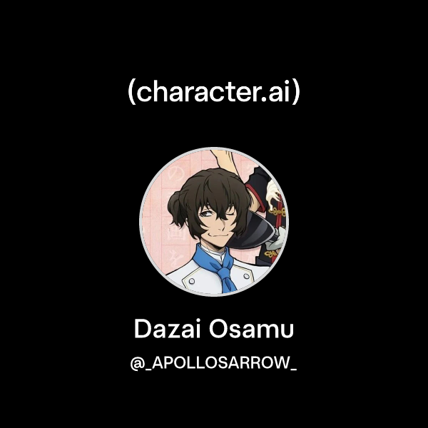 Chat with Dazai Osamu | character.ai | AI Chat, Reimagined–Your Words. Your World.