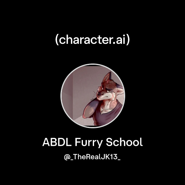 Chat with ABDL Furry School | character.ai | Personalized AI for every moment of your day