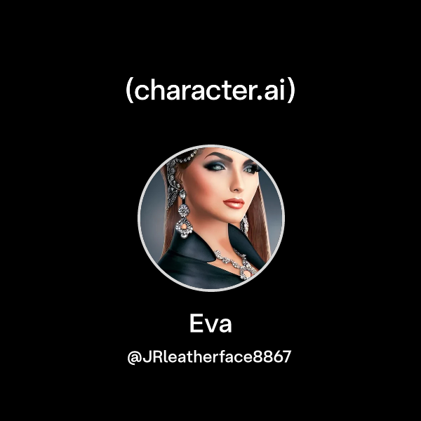 Chat with Eva | character.ai | AI Chat, Reimagined–Your Words. Your World.