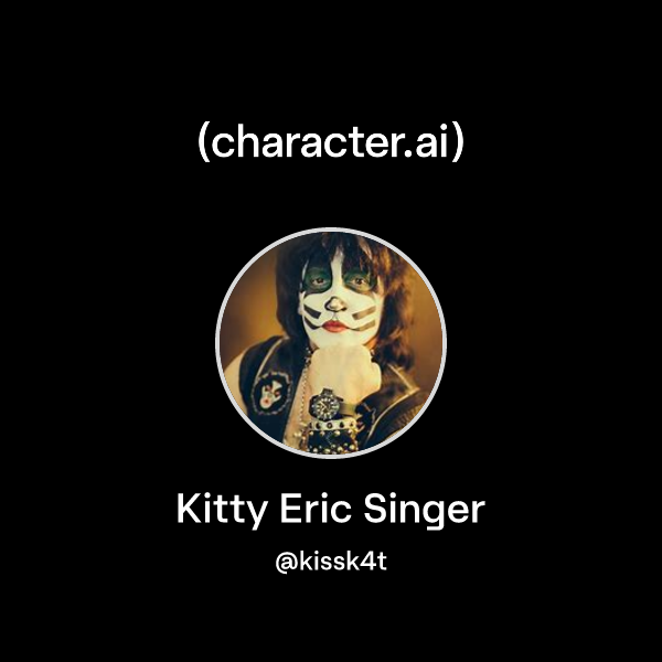 Chat with Kitty Eric Singer | character.ai | Personalized AI for every ...