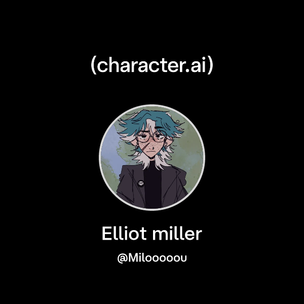 Chat with Elliot miller | character.ai | Personalized AI for every ...