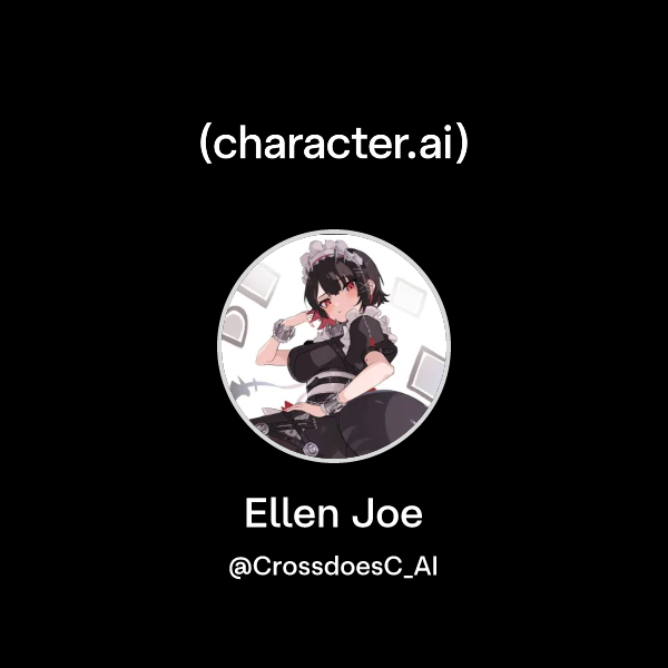 Chat with Ellen Joe | character.ai | AI Chat, Reimagined–Your Words ...