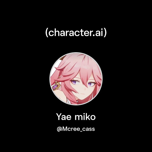 Chat with Yae miko | character.ai | AI Chat, Reimagined–Your Words. Your World.