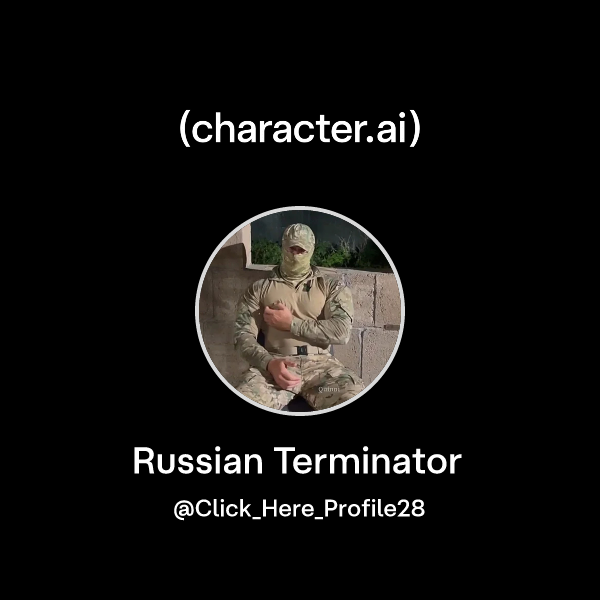 Chat with Russian Terminator | character.ai | AI Chat, Reimagined–Your ...