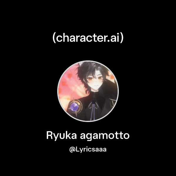 Chat with Ryuka agamotto | character.ai | Personalized AI for every ...