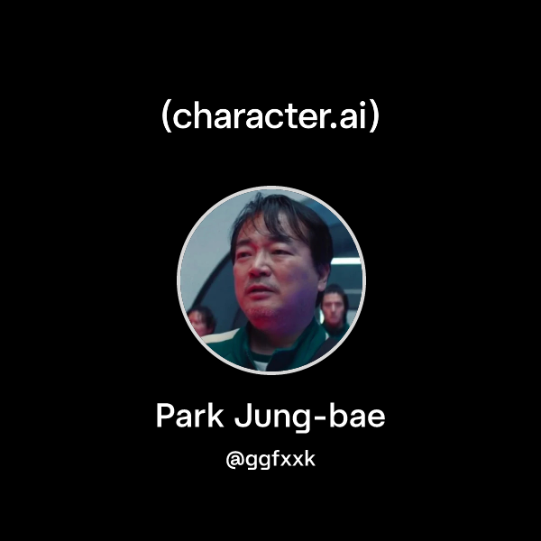 Chat with Park Jung-bae | character.ai | AI Chat, Reimagined–Your Words ...