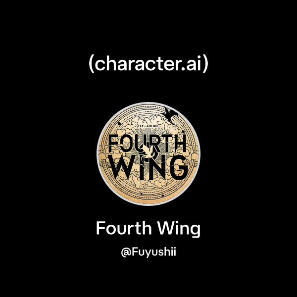 Chat with Fourth Wing | character.ai | AI Chat, Reimagined–Your Words ...