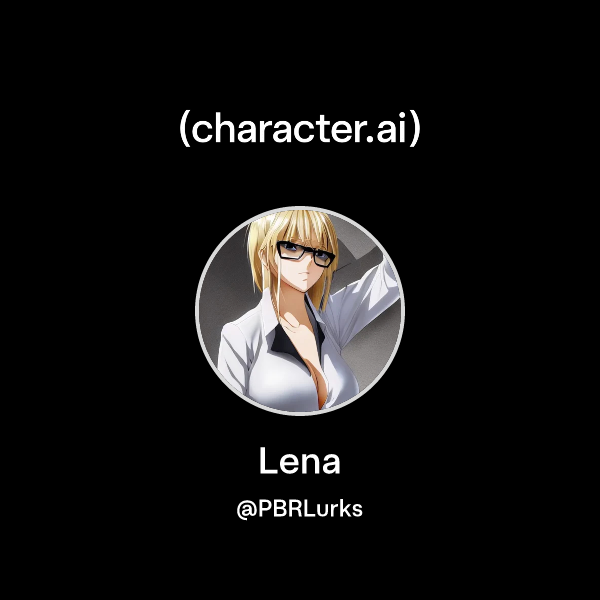 Chat with Lena | character.ai | Personalized AI for every moment of your day