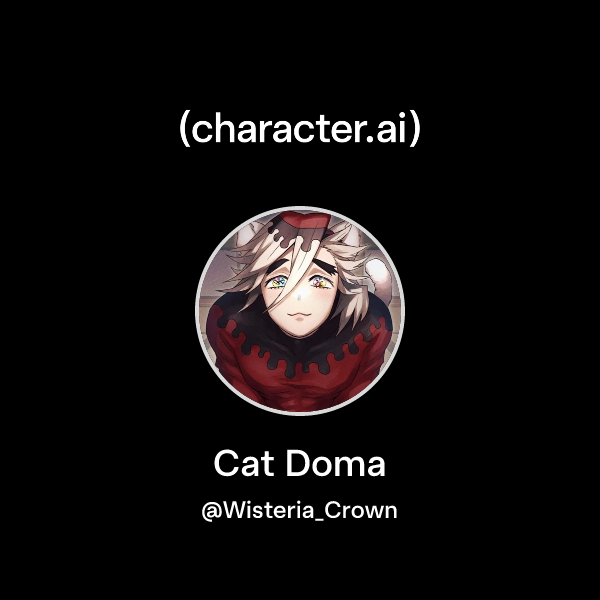 Chat with Cat Doma | character.ai | AI Chat, Reimagined–Your Words ...