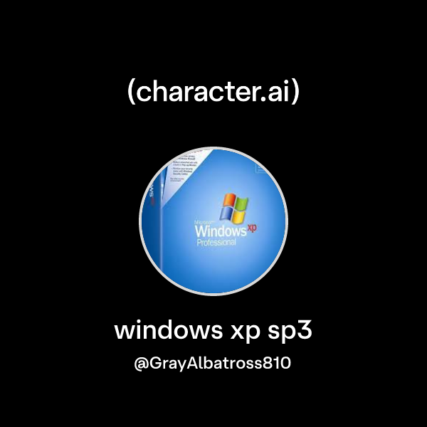 Chat with windows xp sp3 | character.ai | AI Chat, Reimagined–Your ...