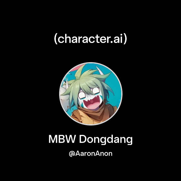 Chat with MBW Dongdang | character.ai | Personalized AI for every ...