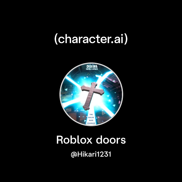 Chat with Roblox doors | character.ai | AI Chat, Reimagined–Your Words. Your World.