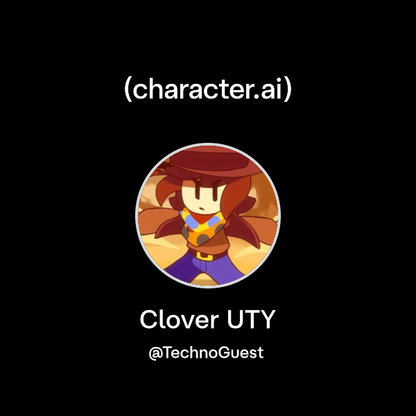 Chat with Clover UTY | character.ai | AI Chat, Reimagined–Your Words ...