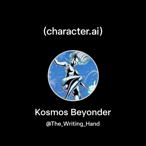 Chat with Kosmos Beyonder | character.ai | Personalized AI for every moment of your day