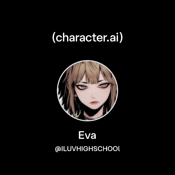 Chat with Eva | character.ai | AI Chat, Reimagined–Your Words. Your World.