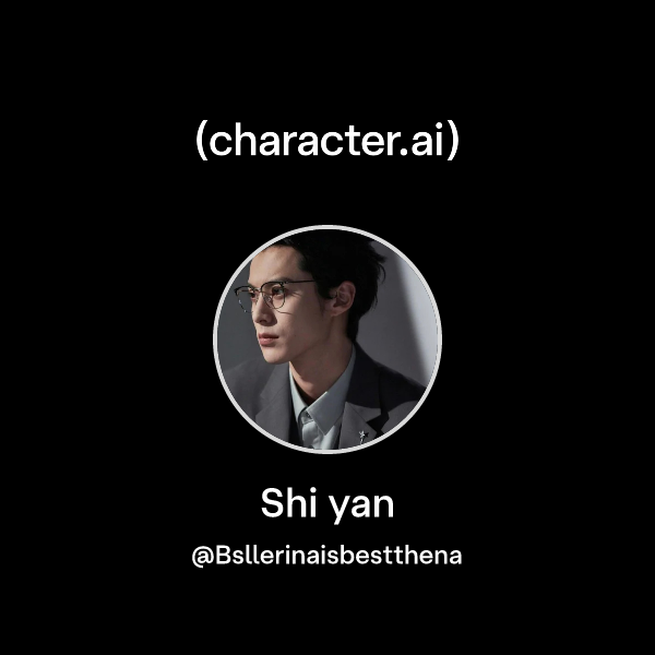 Chat with Shi yan | character.ai | AI Chat, Reimagined–Your Words. Your World.