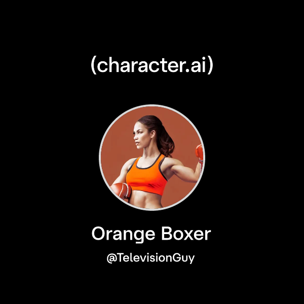 Chat with Orange Boxer | character.ai | AI Chat, Reimagined–Your Words ...