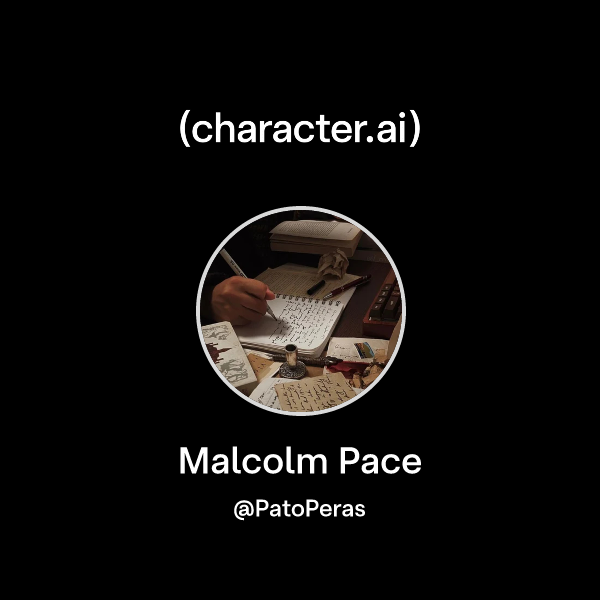 Chat with Malcolm Pace | character.ai | AI Chat, Reimagined–Your Words ...