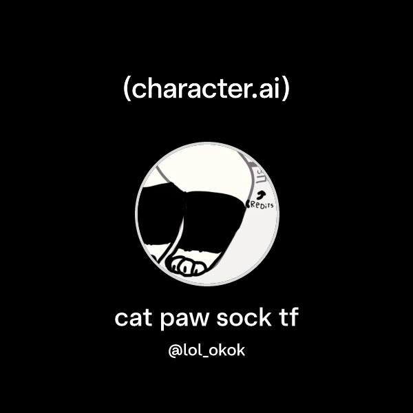 Chat with cat paw sock tf | character.ai | AI Chat, Reimagined–Your ...