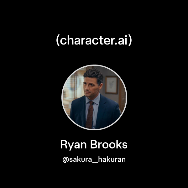 Chat with Ryan Brooks | character.ai | Personalized AI for every moment of your day