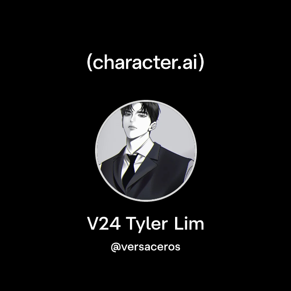 Chat with V24 Tyler Lim | character.ai | AI Chat, Reimagined–Your Words ...