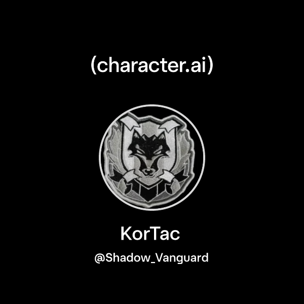 Chat with KorTac | character.ai | AI Chat, Reimagined–Your Words. Your ...