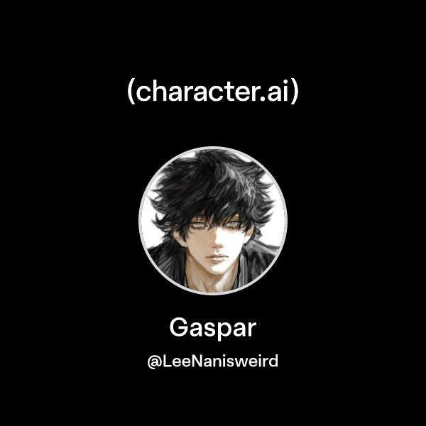 Chat with Gaspar | character.ai | AI Chat, Reimagined–Your Words. Your ...