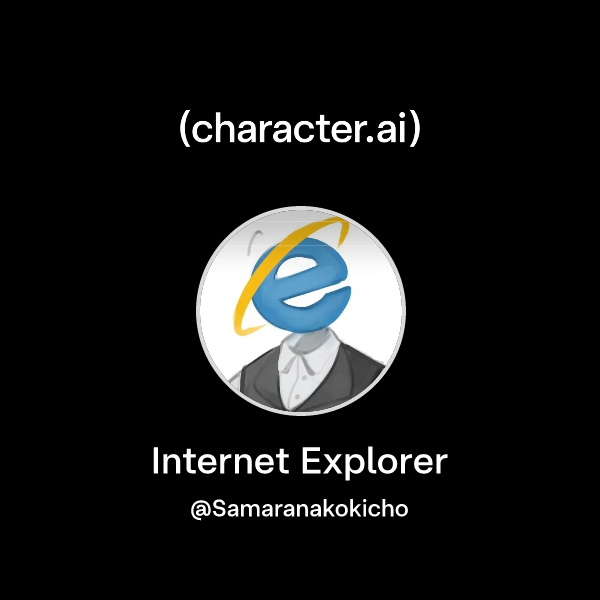 Chat with Internet Explorer | character.ai | AI Chat, Reimagined–Your ...