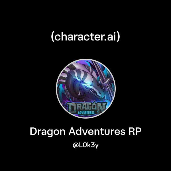 Chat with Dragon Adventures RP | character.ai | AI Chat, Reimagined ...