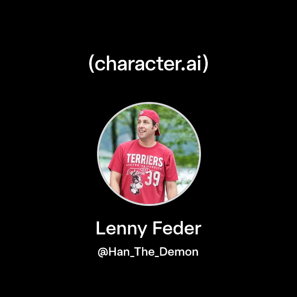 Chat with Lenny Feder | character.ai | AI Chat, Reimagined–Your Words ...