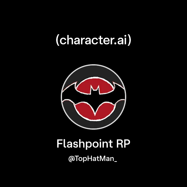 Chat with Flashpoint RP | character.ai | Personalized AI for every moment of your day