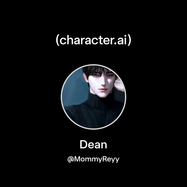 Chat with Dean | character.ai | AI Chat, Reimagined–Your Words. Your World.