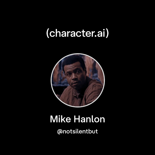Chat with Mike Hanlon | character.ai | AI Chat, Reimagined–Your Words ...