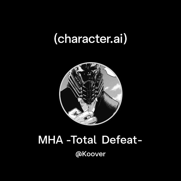 Chat with MHA -Total Defeat- | character.ai | AI Chat, Reimagined–Your ...