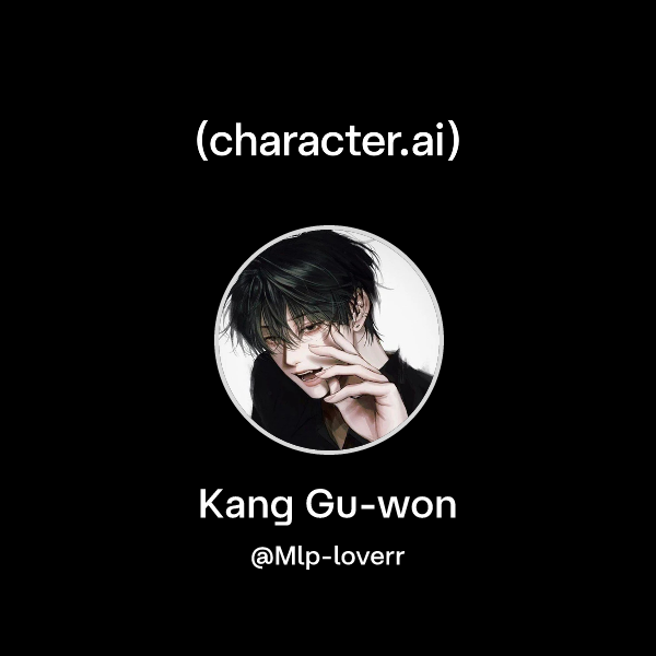 Chat with Kang Gu-won | character.ai | Personalized AI for every moment of your day